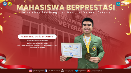 Uchida Sudirman, Mahasiswa FH UPNVJ Raih Medali Emas di Kejuaraan Dunia; WORLD MUAYTHAI ...